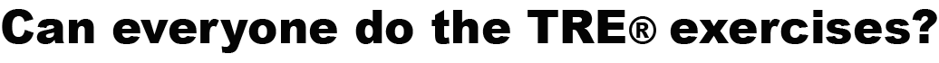 TRE® For Life | What is TRE